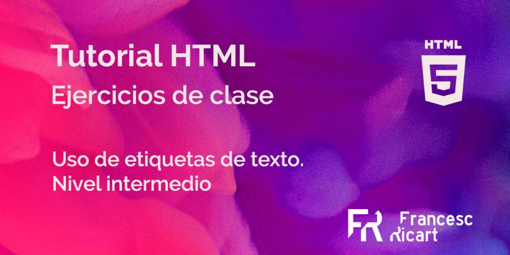 Completo tutorial HTML gratuito. Aprende a estructurar tus páginas web.