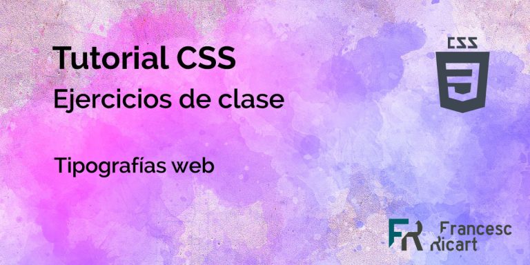Tutorial CSS. Aprende a decidir como se visualizarán tus páginas web.